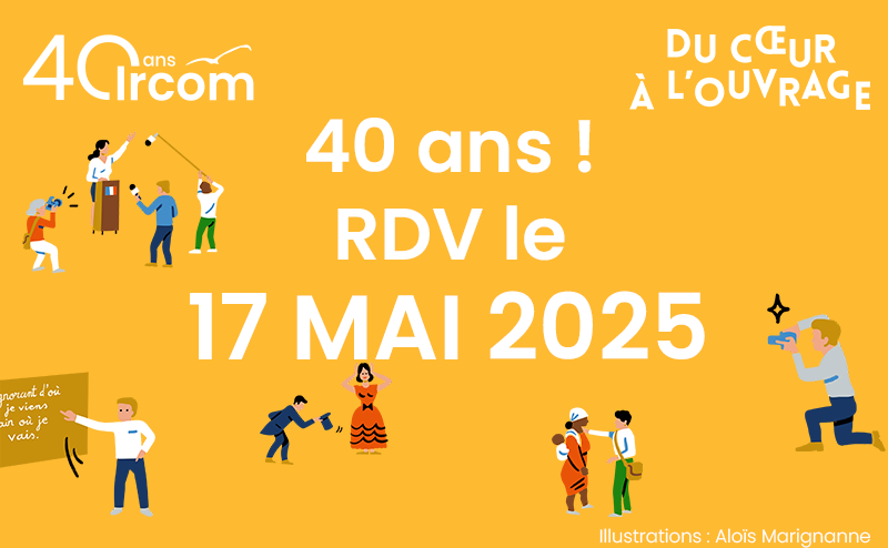 40 ans de l'Ircom